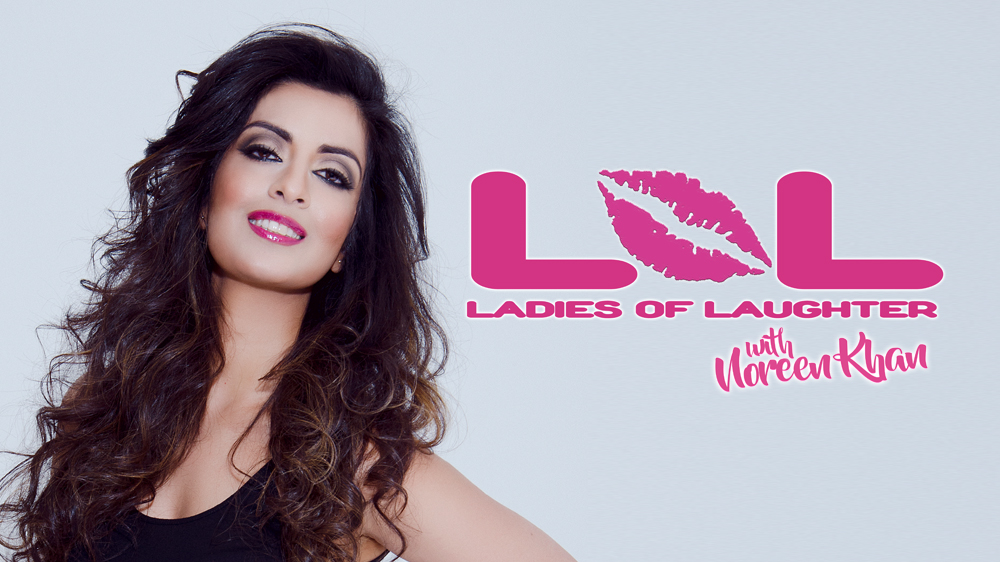 LOL (Ladies of Laughter) With Noreen Khan - Comedy at The Glee Club